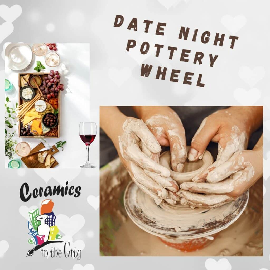 Date Night Pottery Wheel | Ceramics in the City