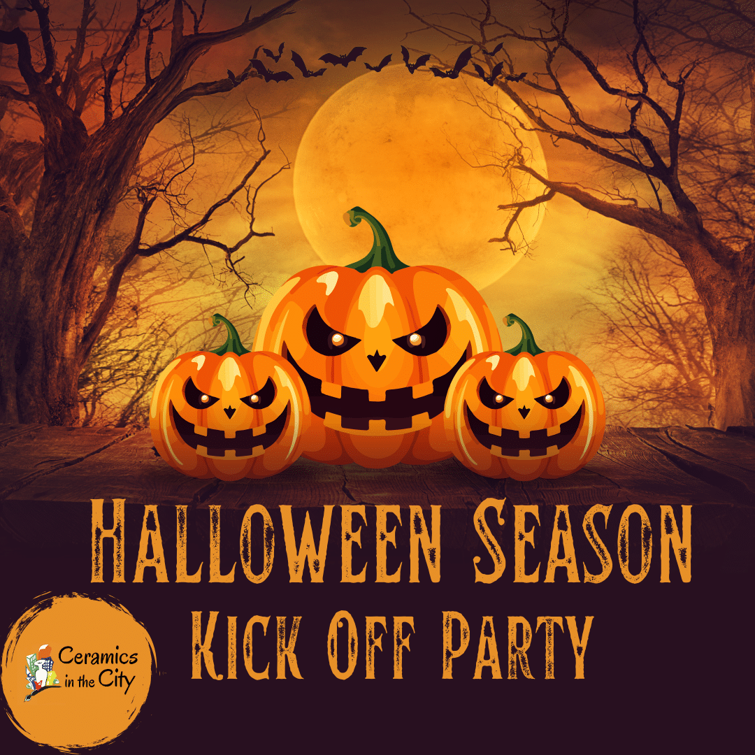 Halloween Season Kick-Off Party | Ceramics in the City